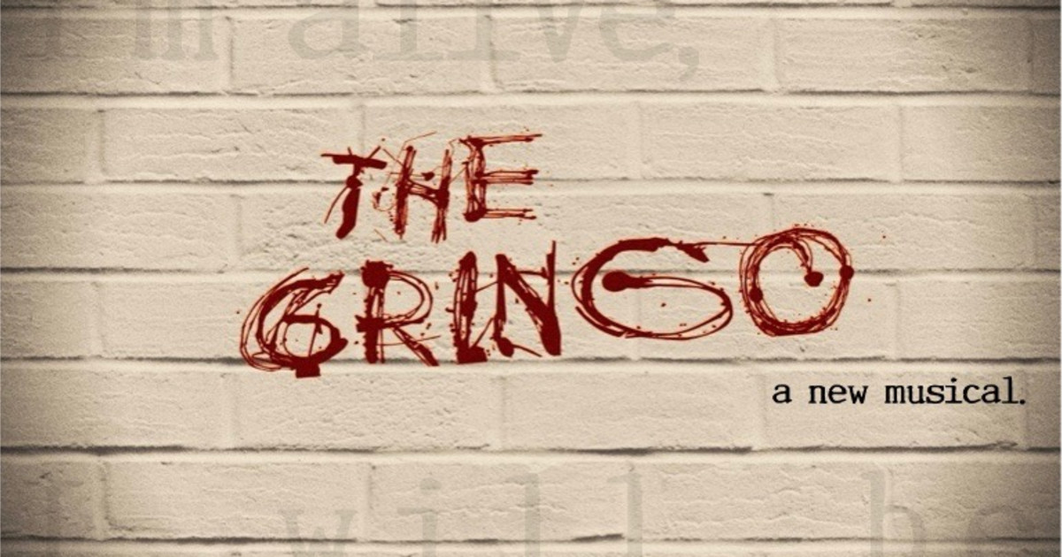 The Gringo Cast Album | Indiegogo