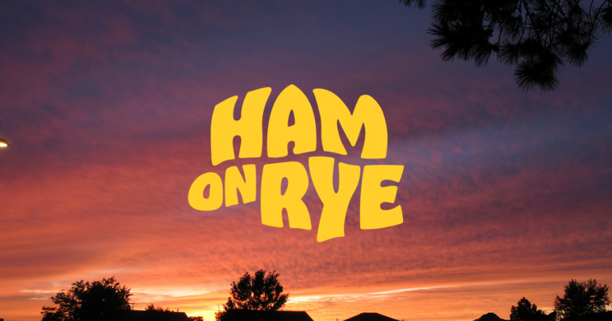 Ham on Rye - A feature film | Indiegogo