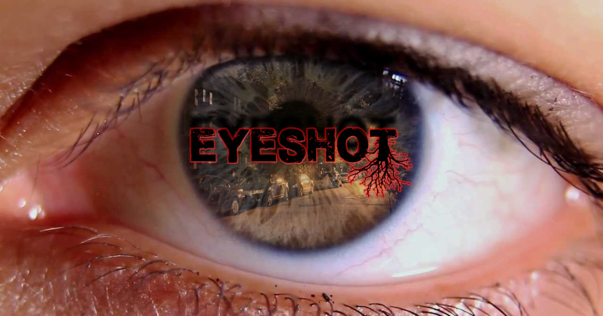 Eyeshot - Short Film | Indiegogo