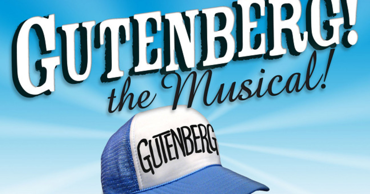 Sponsor Gutenberg The Musical! | Indiegogo