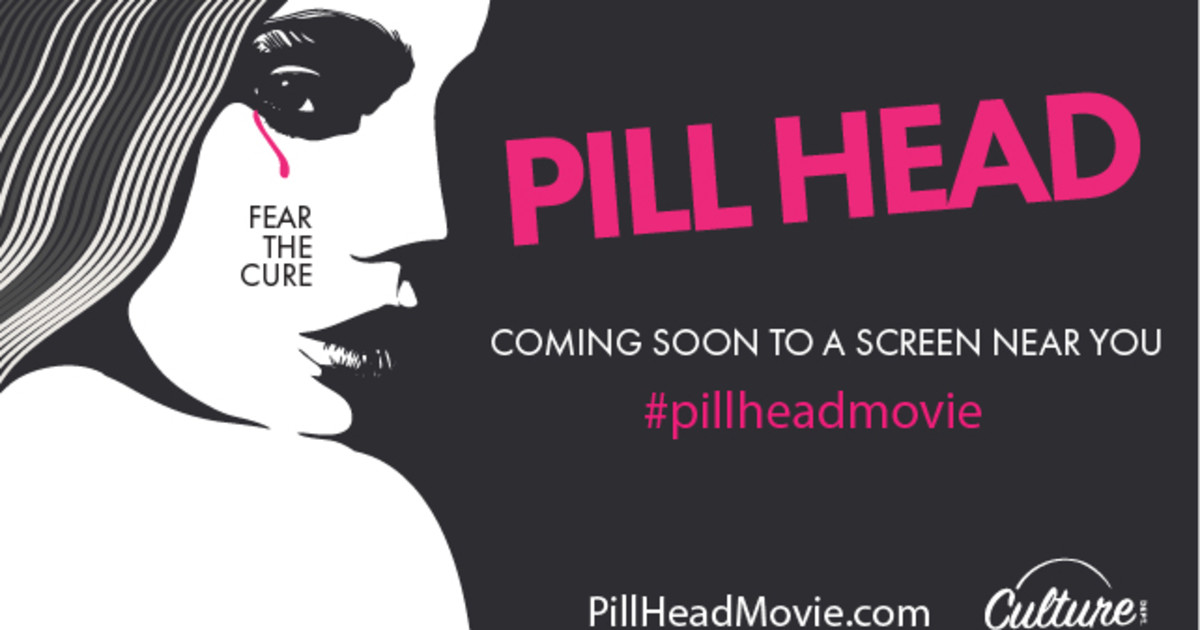 Pill Head: Feature Film | Indiegogo