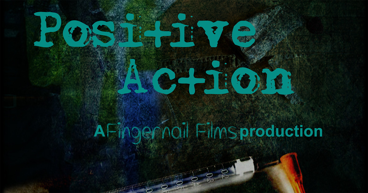 Positive Action - Short Film | Indiegogo