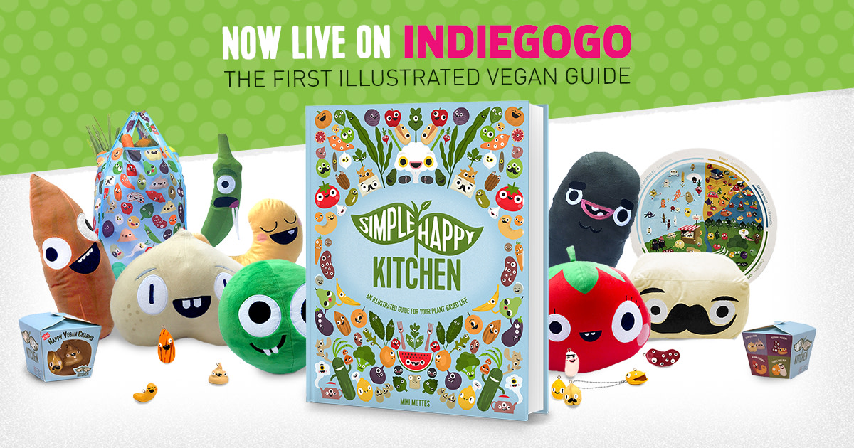 Simple Happy Kitchen Illustrated Plant Based Guide | Indiegogo