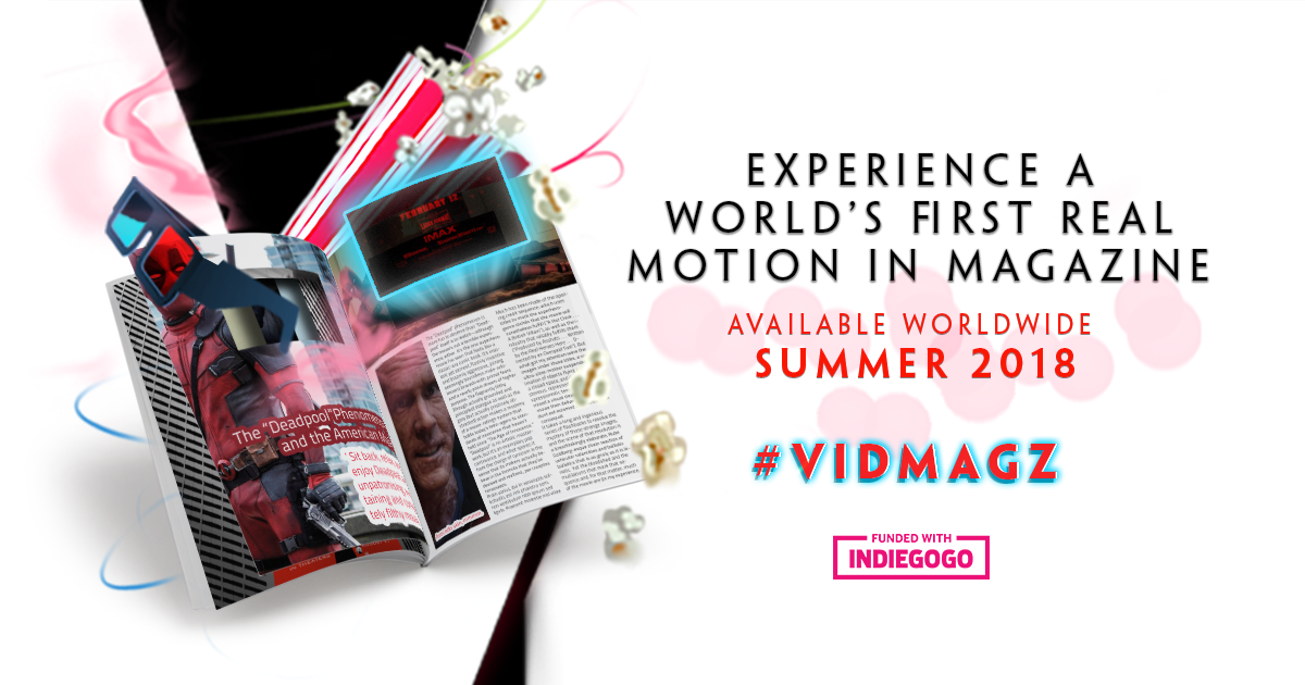 ViDMAGZ: World's First REAL Motion Magazine | Indiegogo