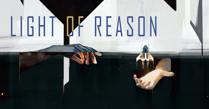 LIGHT OF REASON | Indiegogo