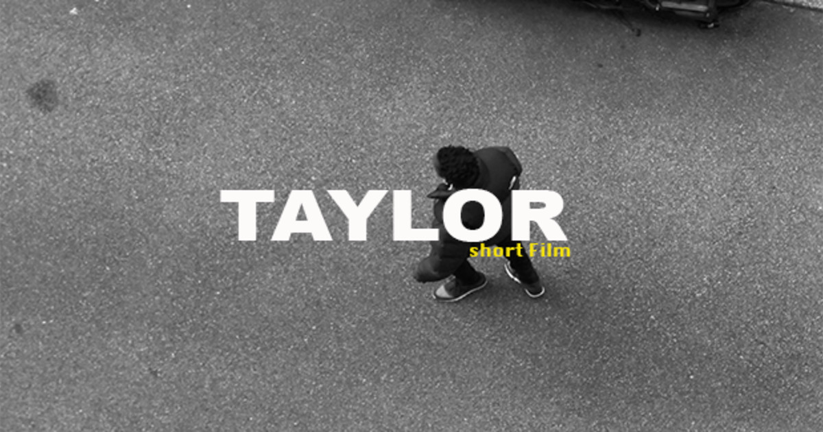 Taylor Short Film | Indiegogo