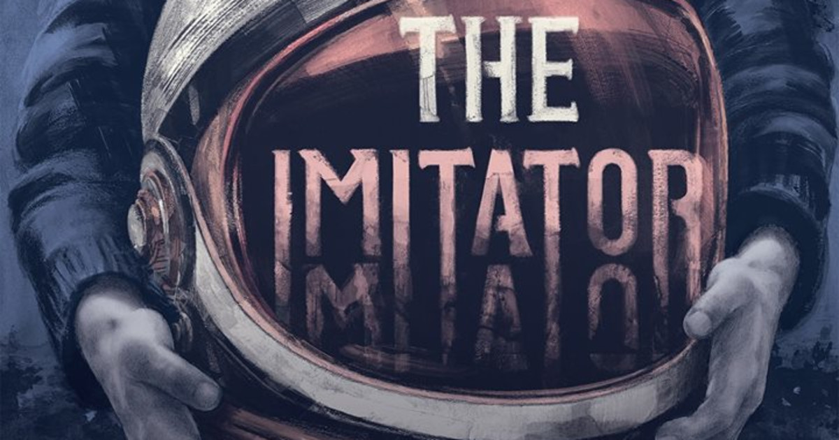 The Imitator | Indiegogo