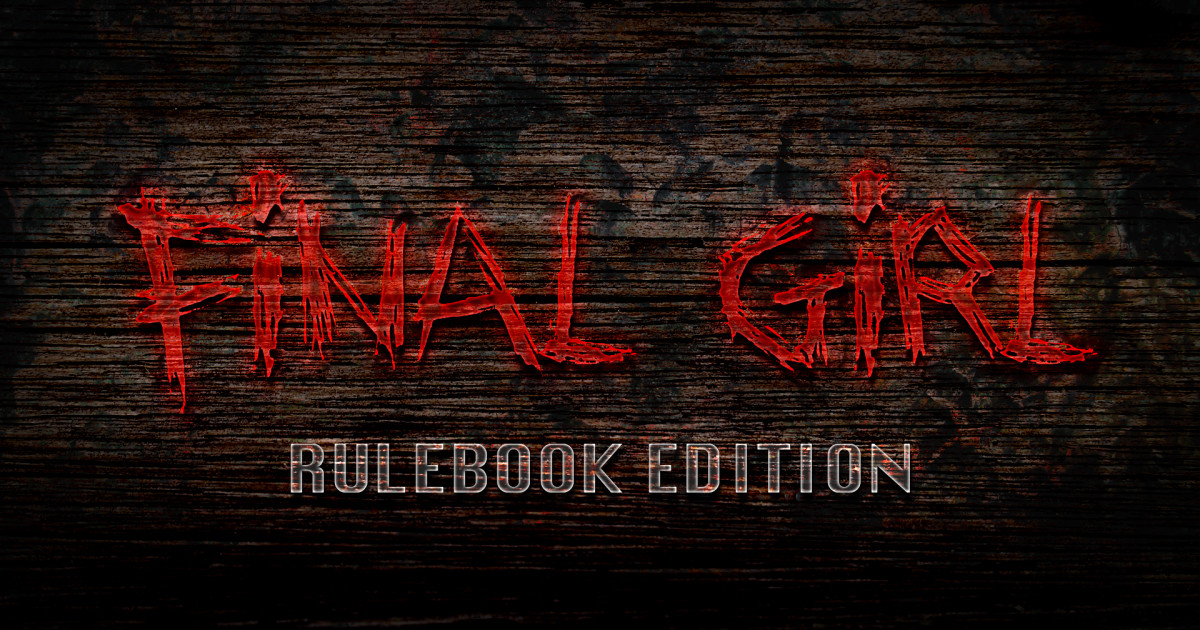Final Girl: Rulebook Edition | Indiegogo