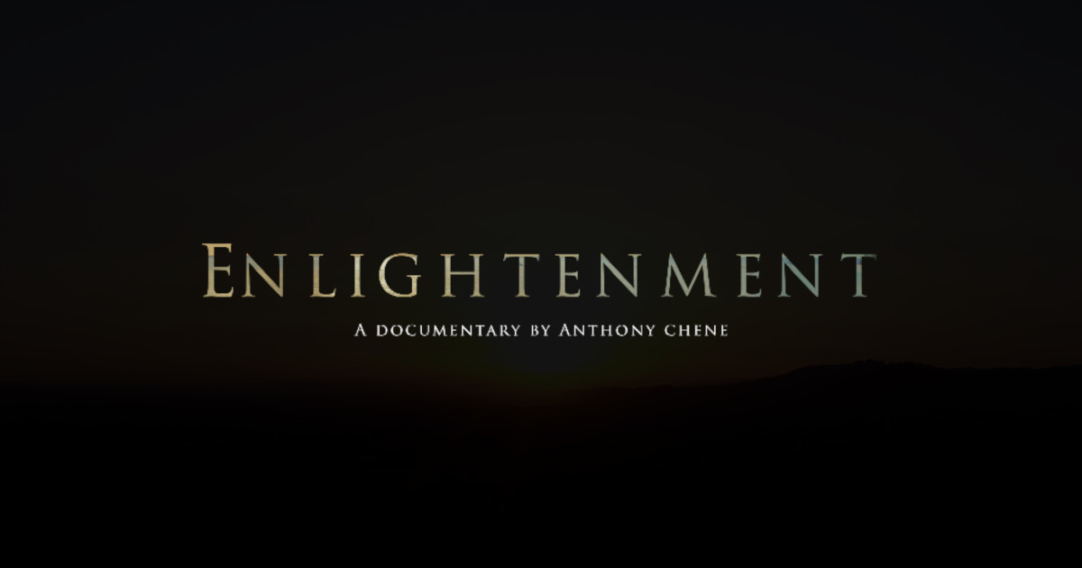 Enlightenment - Documentary | Indiegogo
