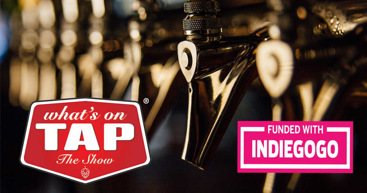 What's On Tap TV Pilot | Indiegogo