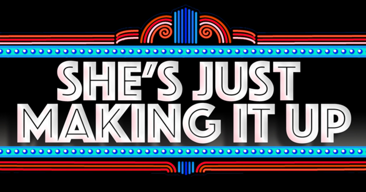 She's Just Making it Up - TV pilot | Indiegogo