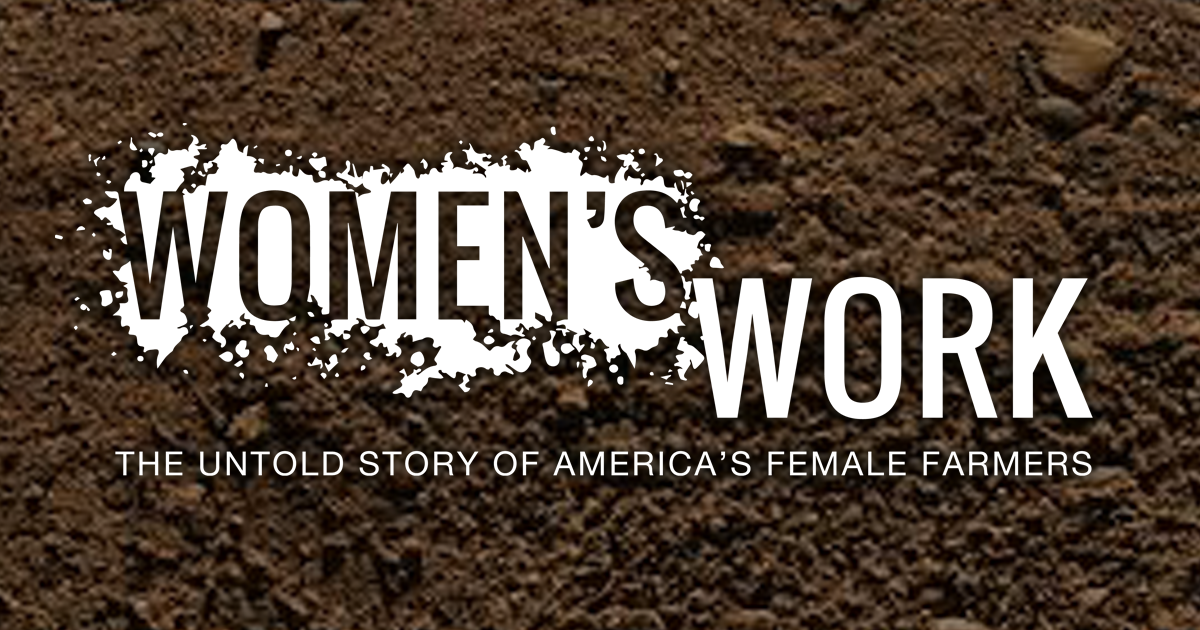 Women’s Work: A Documentary Film | Indiegogo