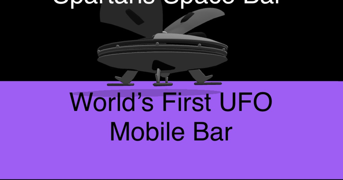 Spartans Space Bar, World First UFO Cocktail Bar! | Indiegogo