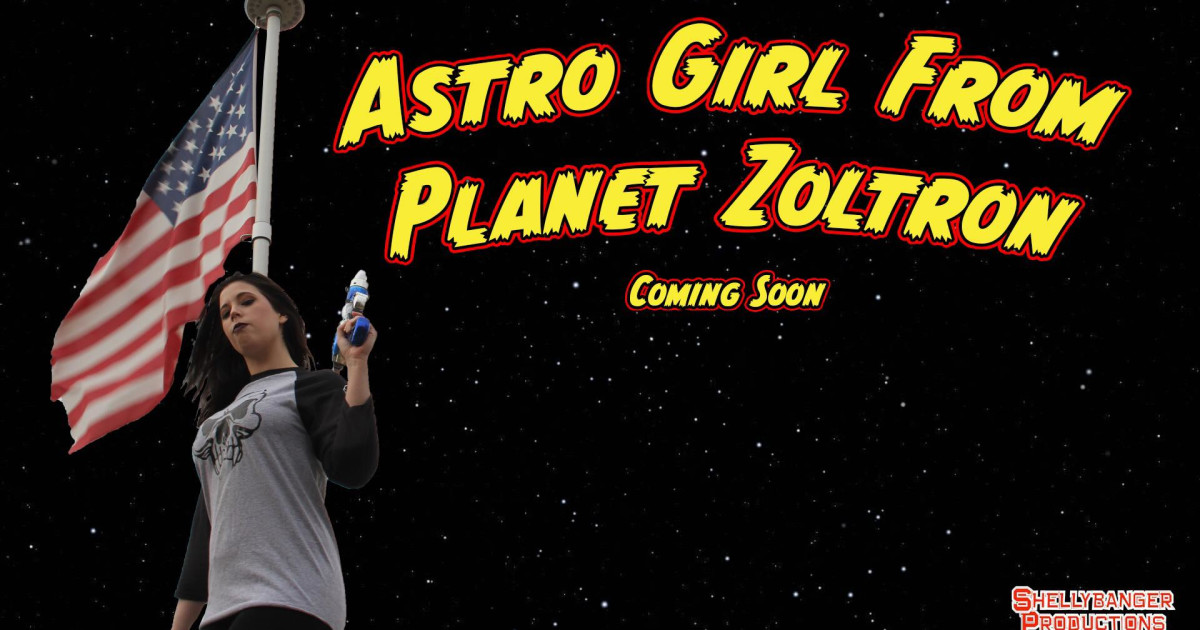 Astro Girl From Planet Zoltron | Indiegogo
