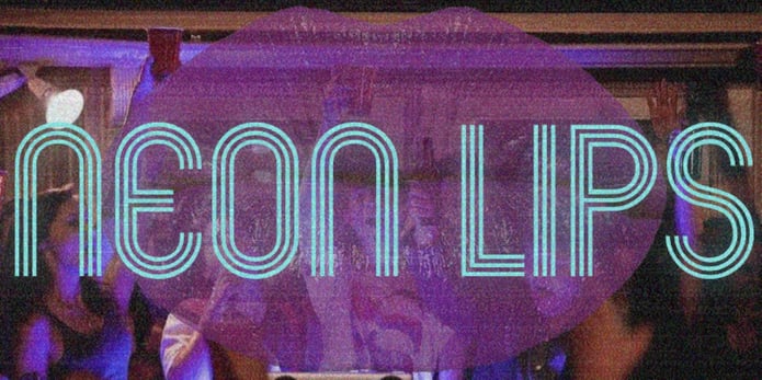 NEON LIPS - A Short Film | Indiegogo