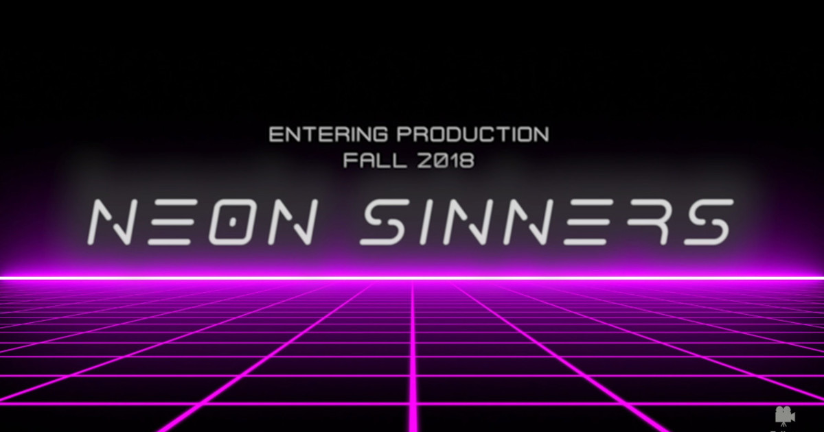 Neon Sinners Film | Indiegogo