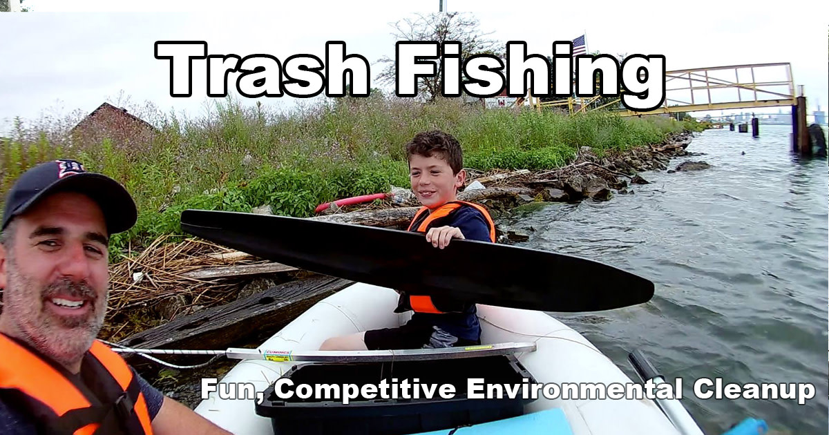 Trash Fishing - Competitive Environmental Cleanup | Indiegogo