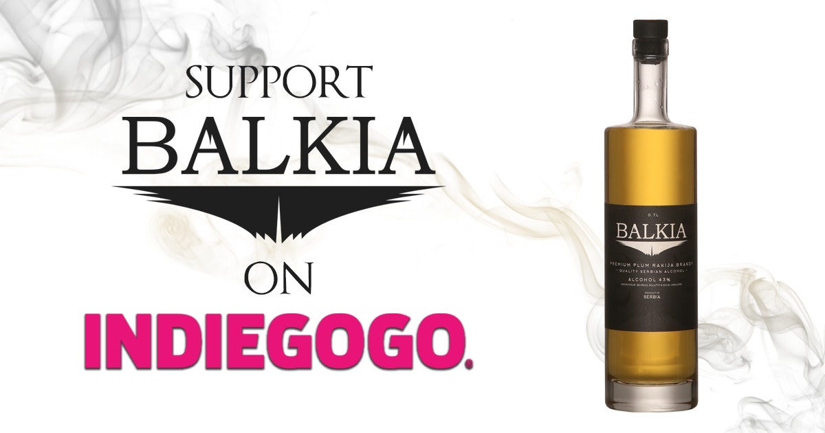 Balkia - Discover plum rakija, the Balkan alcohol | Indiegogo