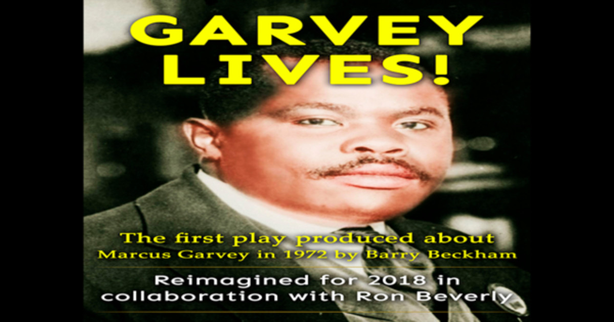 Garvey Lives! Revising the Play | Indiegogo