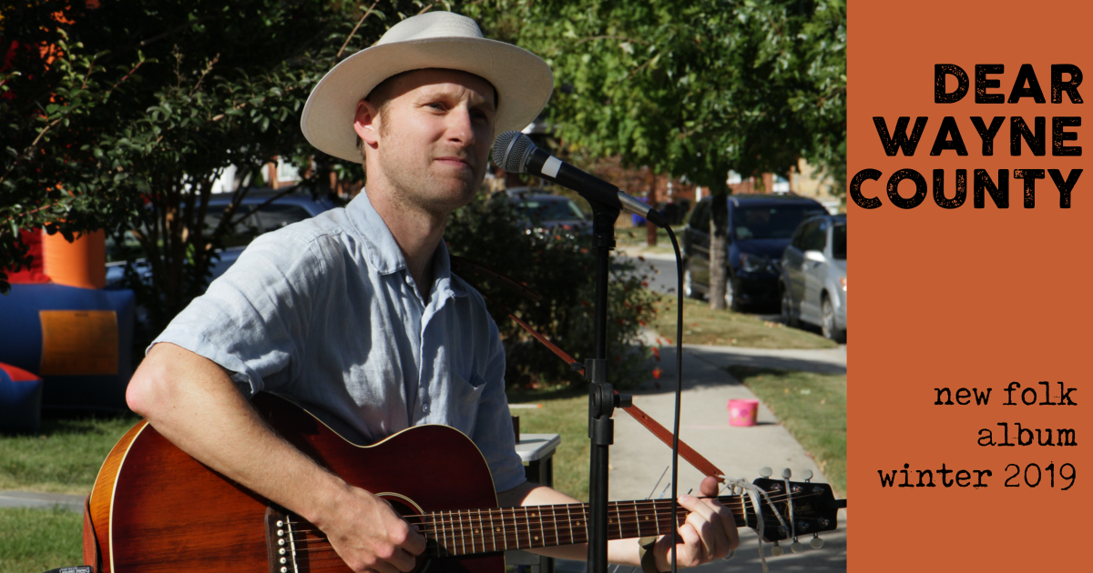 Folk Album: Dear Wayne County | Indiegogo
