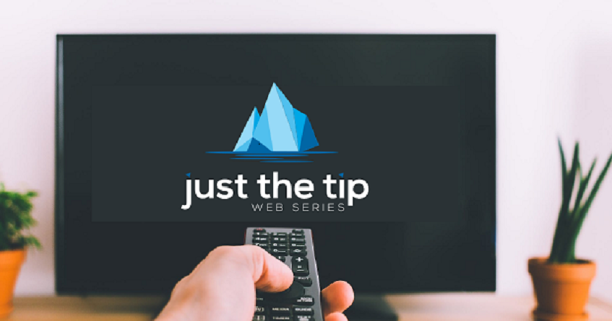 Just The Tip - Web Series | Indiegogo