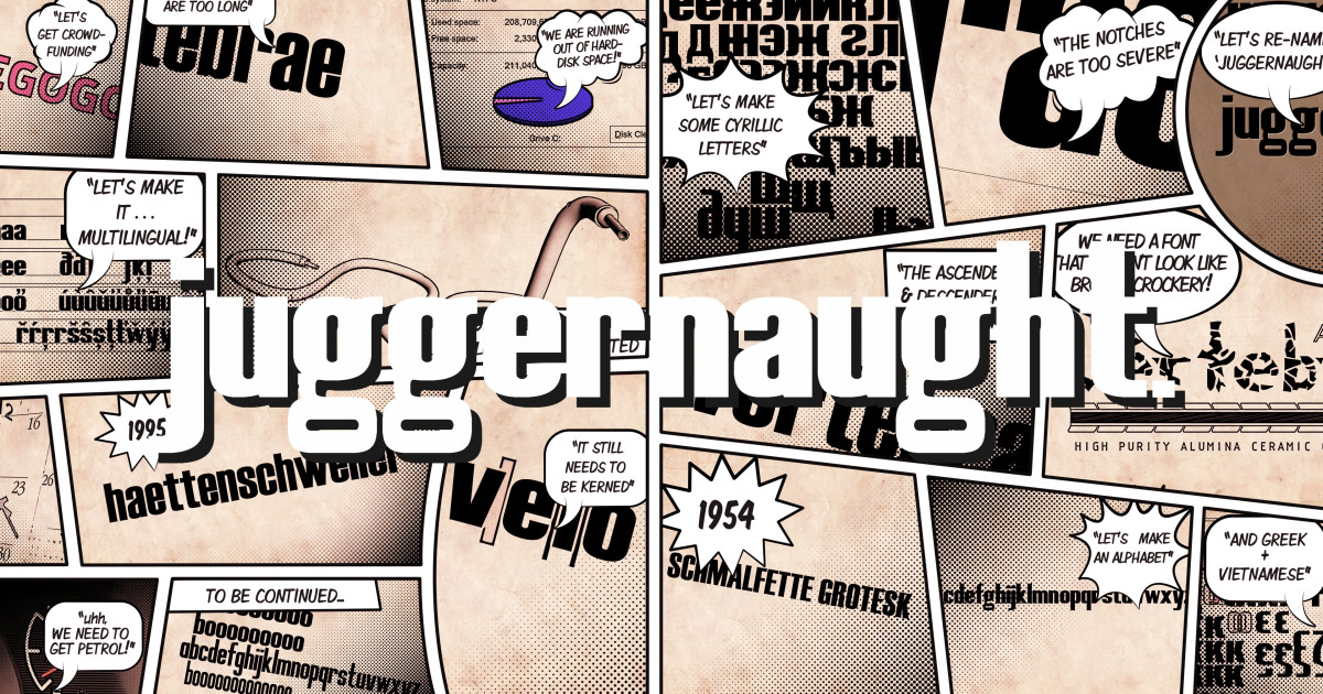 Juggernaught & QuintessentQuirk typefaces | Indiegogo