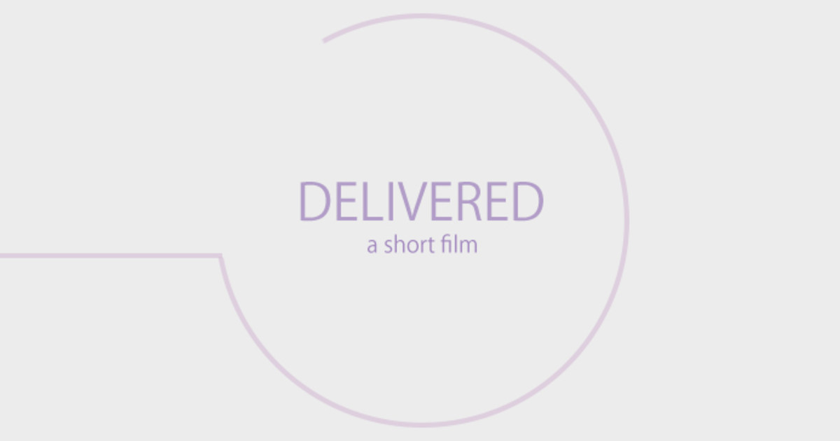 Delivered: Short Film | Indiegogo