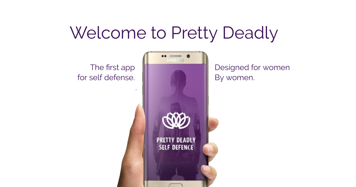 Pretty Deadly Self Defense Mobile App | Indiegogo