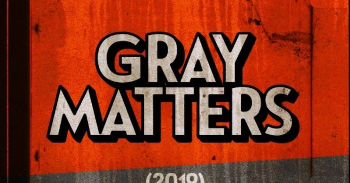 Gray Matters | Indiegogo