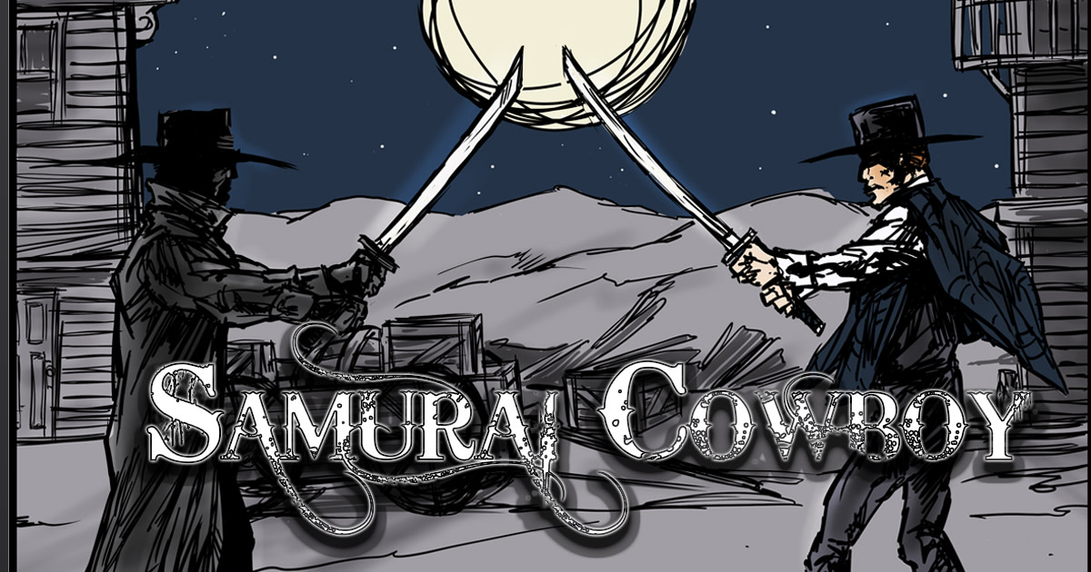 Samurai Cowboy | Indiegogo