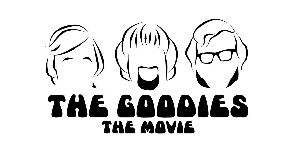The Goodies -The Movie | Indiegogo