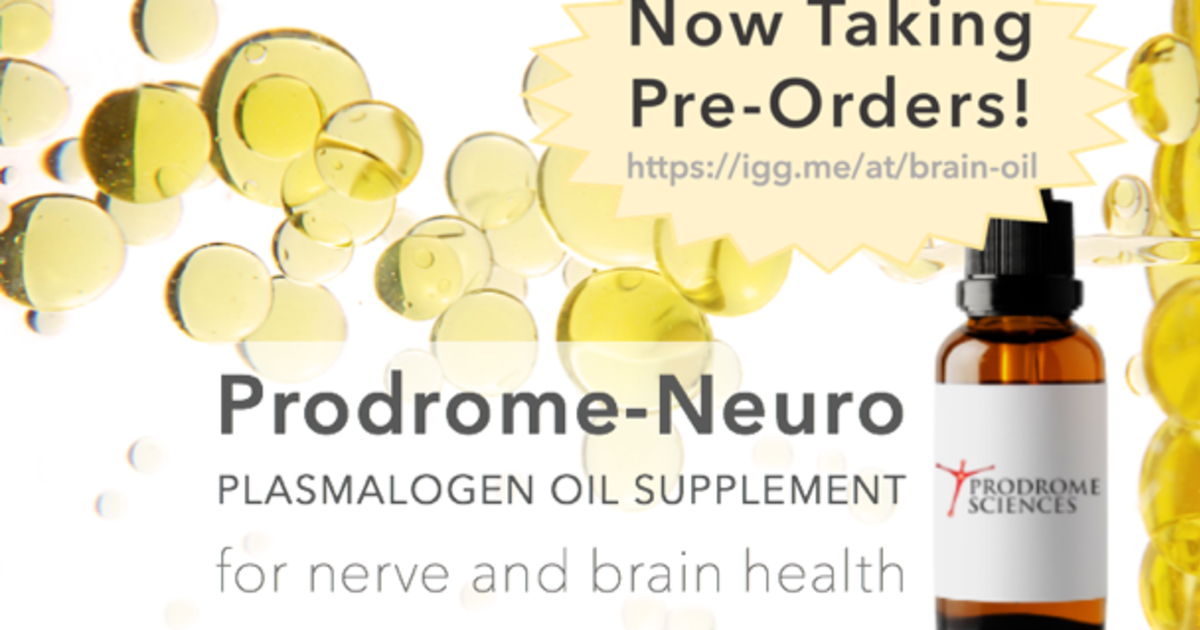 Prodrome-Neuro: plasmalogen oil for the brain | Indiegogo