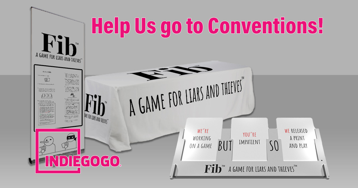 Fib, a game for liars and thieves | Indiegogo