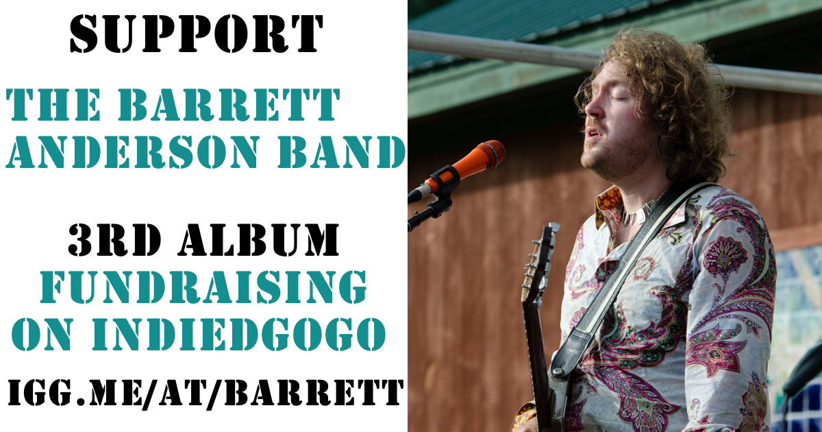 The Barrett Anderson Band :: Third Album :: Live | Indiegogo