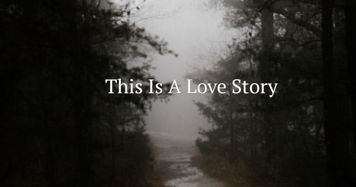 This Is A Love Story | Indiegogo