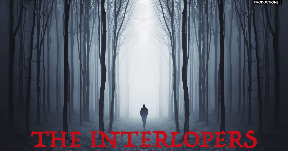 The Interlopers | Indiegogo