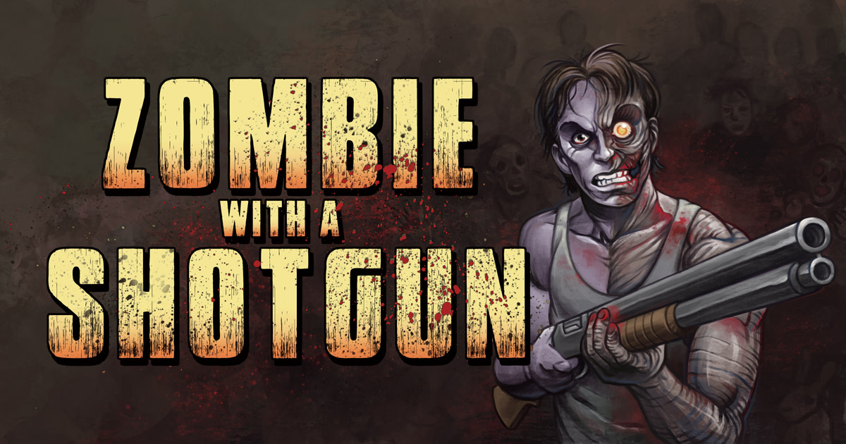ZOMBIE WITH A SHOTGUN THE VIDEO GAME!!!! | Indiegogo