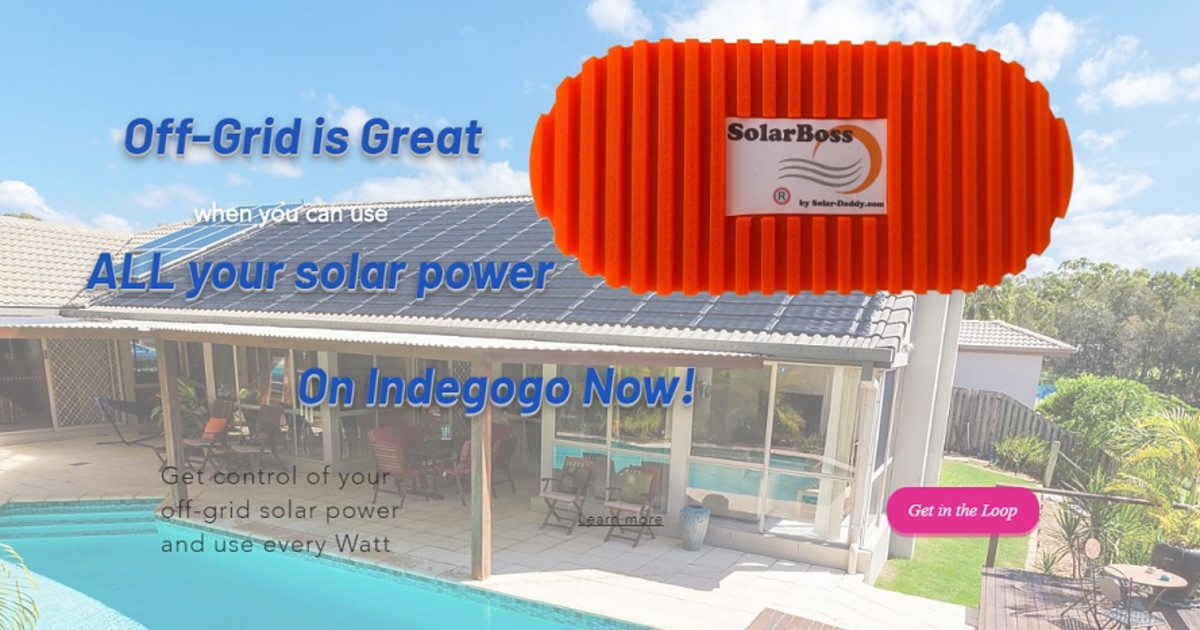 SolarBoss - Up to 5x More from your Off-Grid Solar | Indiegogo