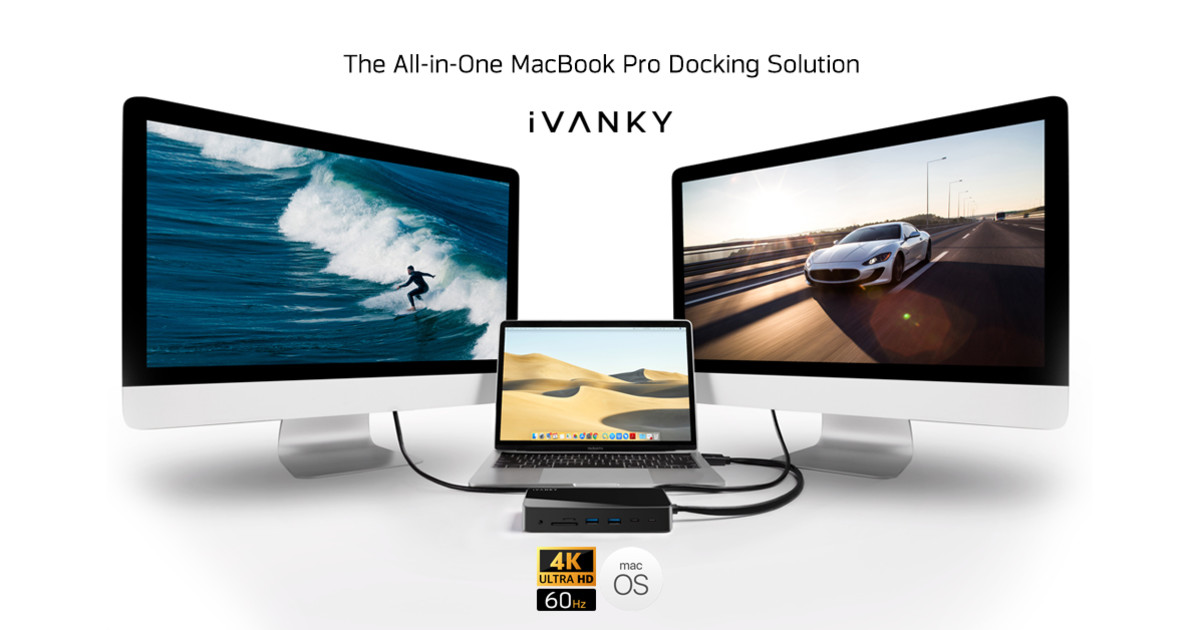 iVANKY, A Truly Optimized Dual 4K 60Hz MBP Docking | Indiegogo
