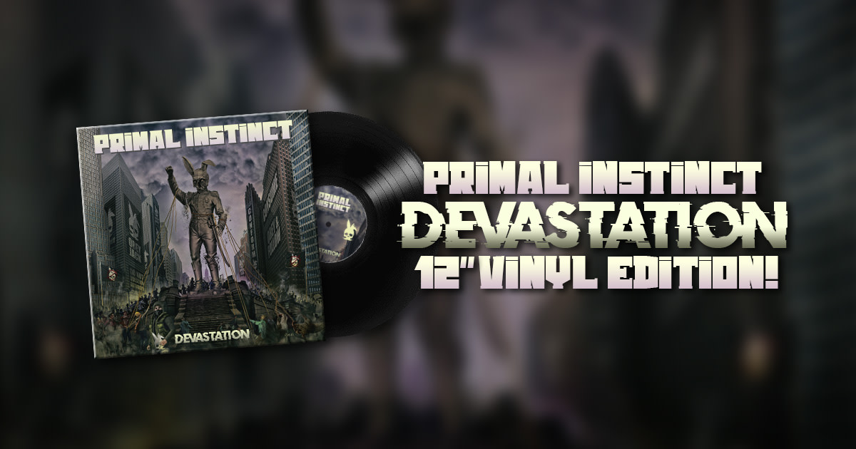 Primal Instinct - Devastation Vinyl Edition | Indiegogo
