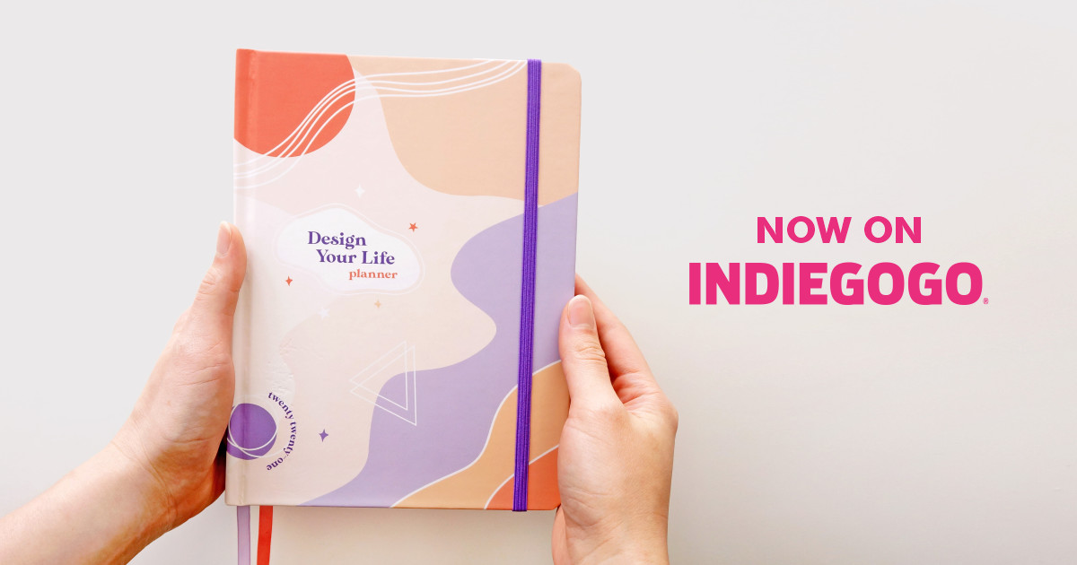 Design Your Life 2021 Planner | Indiegogo