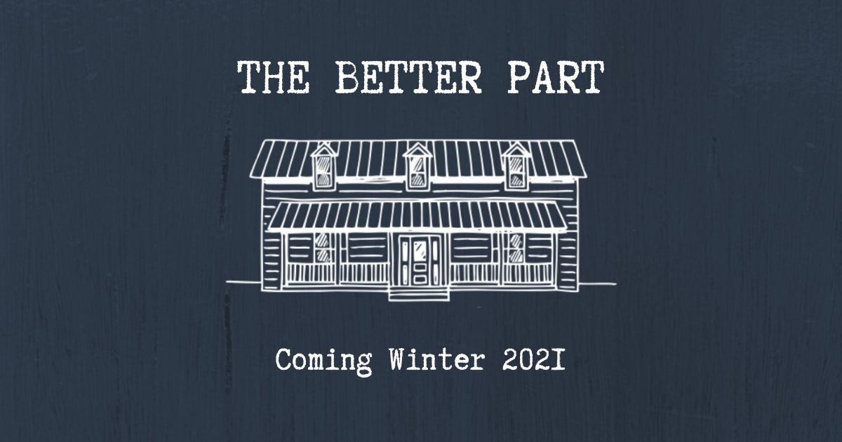 The Better Part Film | Indiegogo