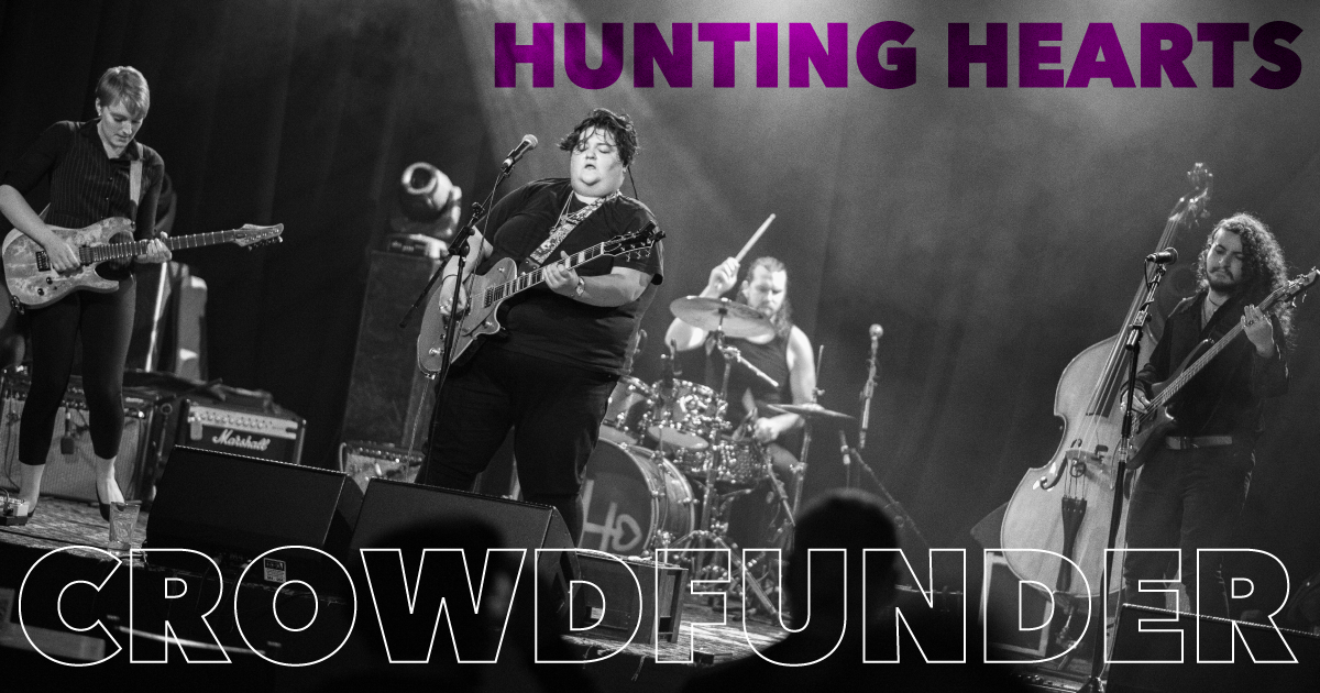 Hunting Hearts - Album Crowdfunder | Indiegogo