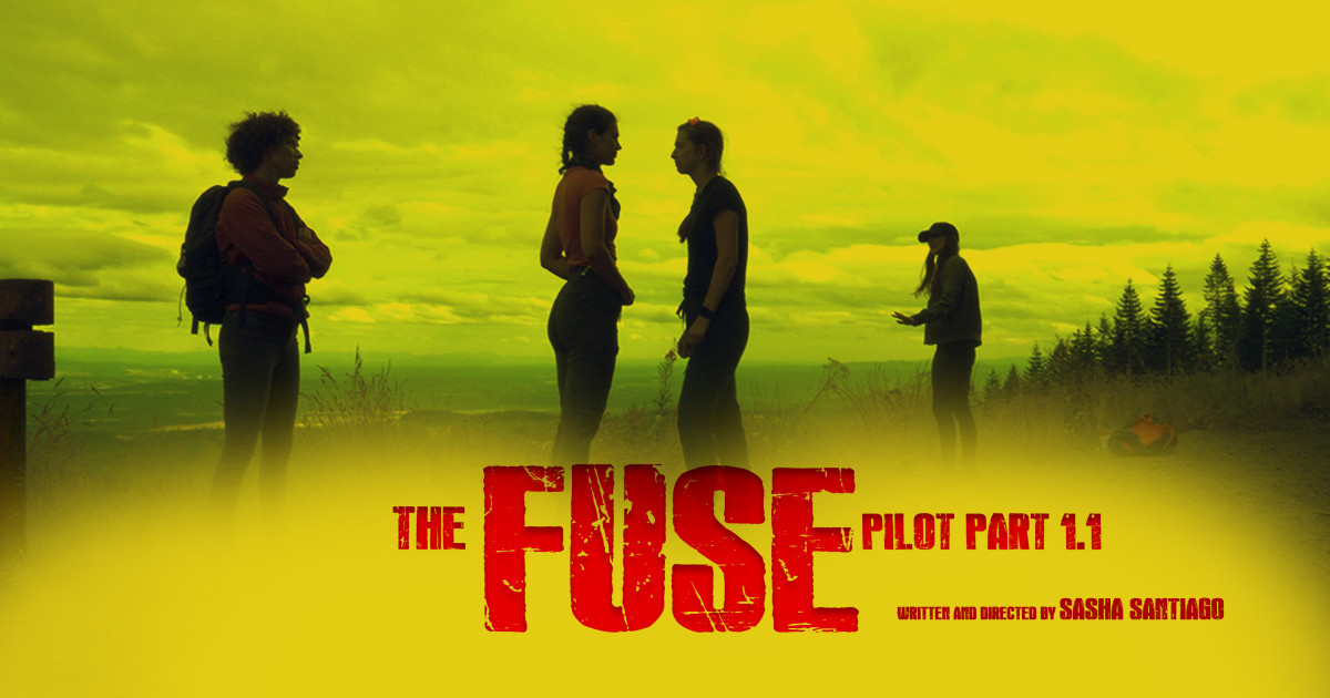 The Fuse - a TV pilot | Indiegogo