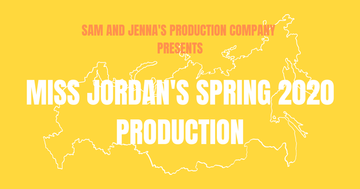 Miss Jordan's Spring 2020 Production | Indiegogo