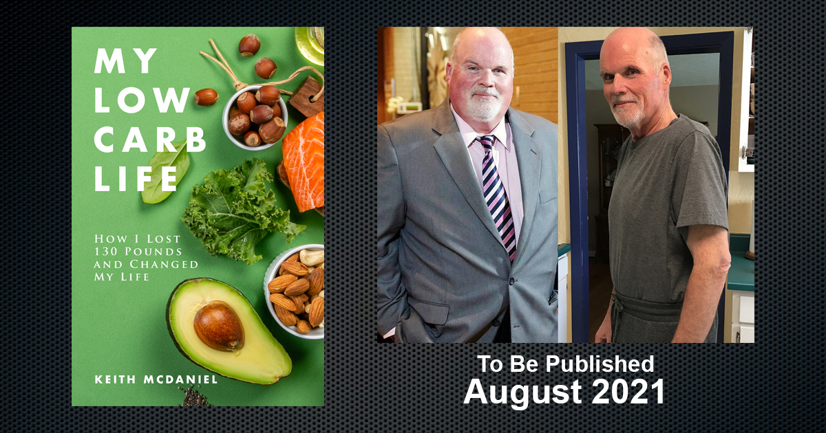 My Low Carb Life by Keith McDaniel | Indiegogo