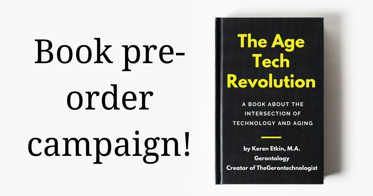 The Age Tech Revolution by Keren Etkin | Indiegogo