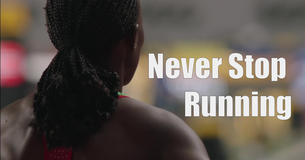 Never Stop Running | Indiegogo