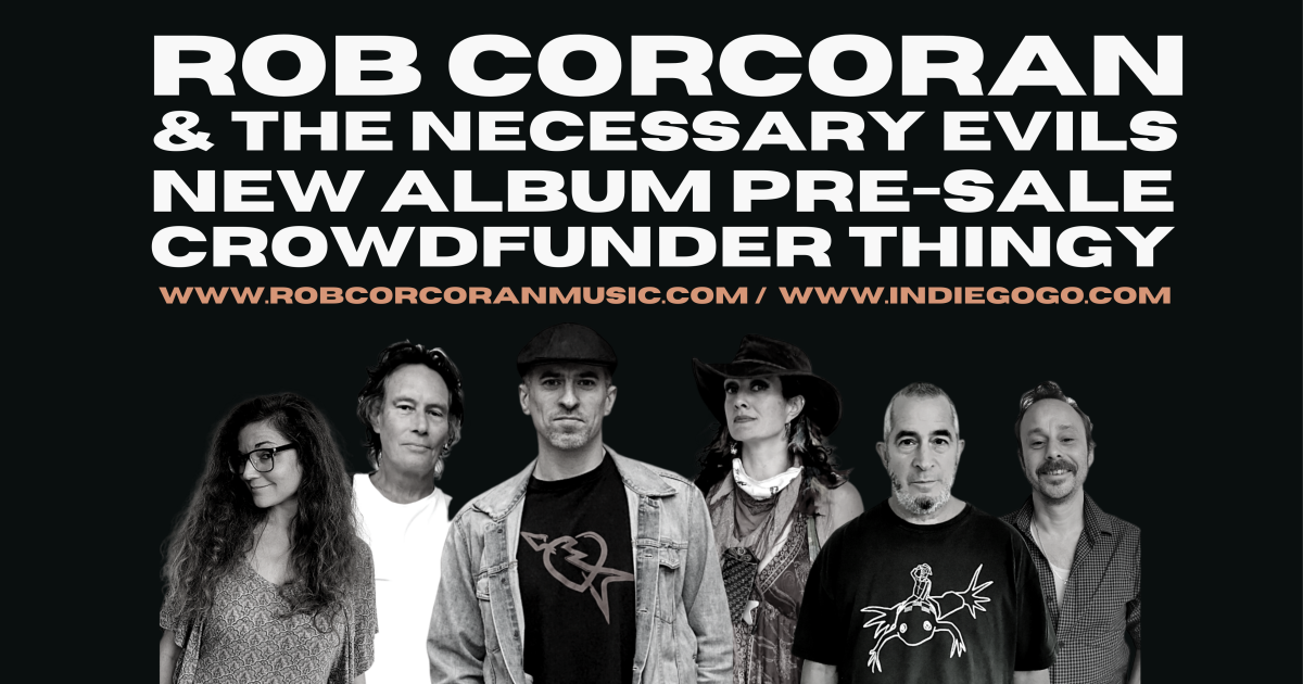 ROB CORCORAN - GRAND DECLARATIONS - ALBUM PRESALE | Indiegogo