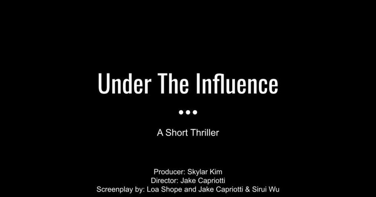 'Under the Influence' Short Film | Indiegogo